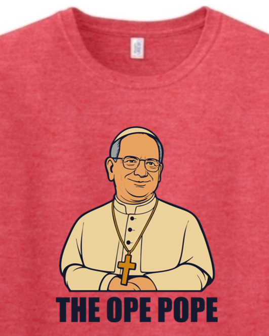 The Ope Pope Adult T-Shirt | Sock Religious | Catholic Gifts: Saint ...