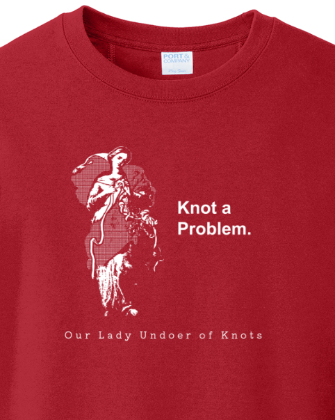 Knot a Problem – Our Lady Undoer of Knots – Crewneck Sweatshirt | Fun ...